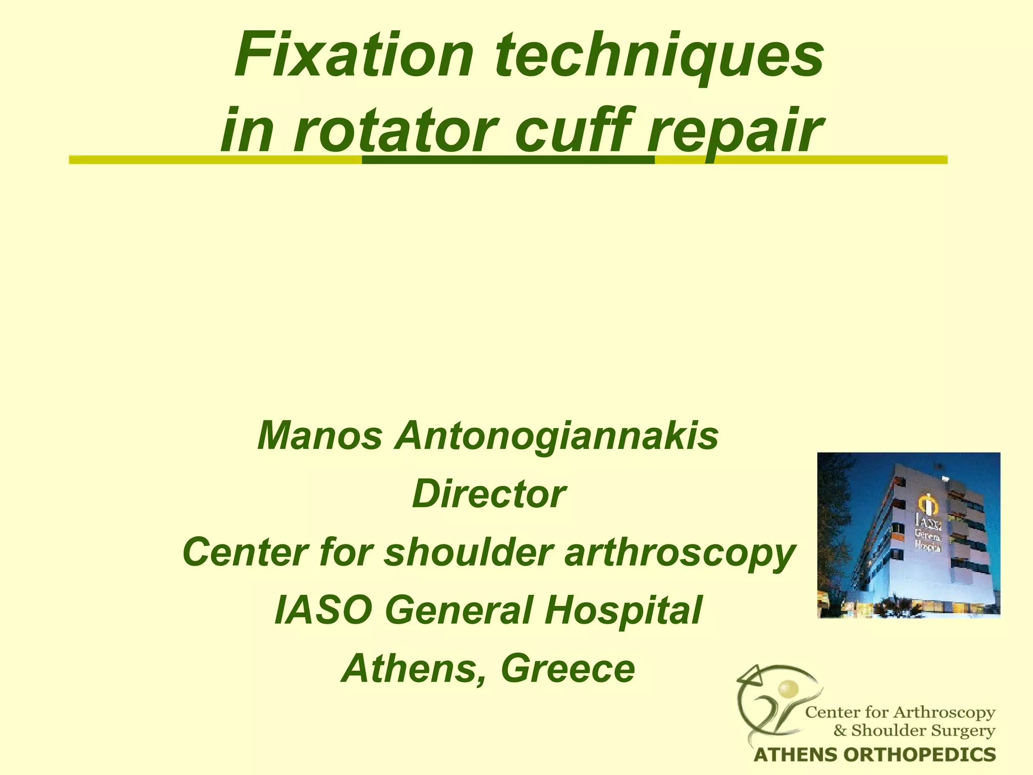 Fixation techniques in rot cuff repair | PPT