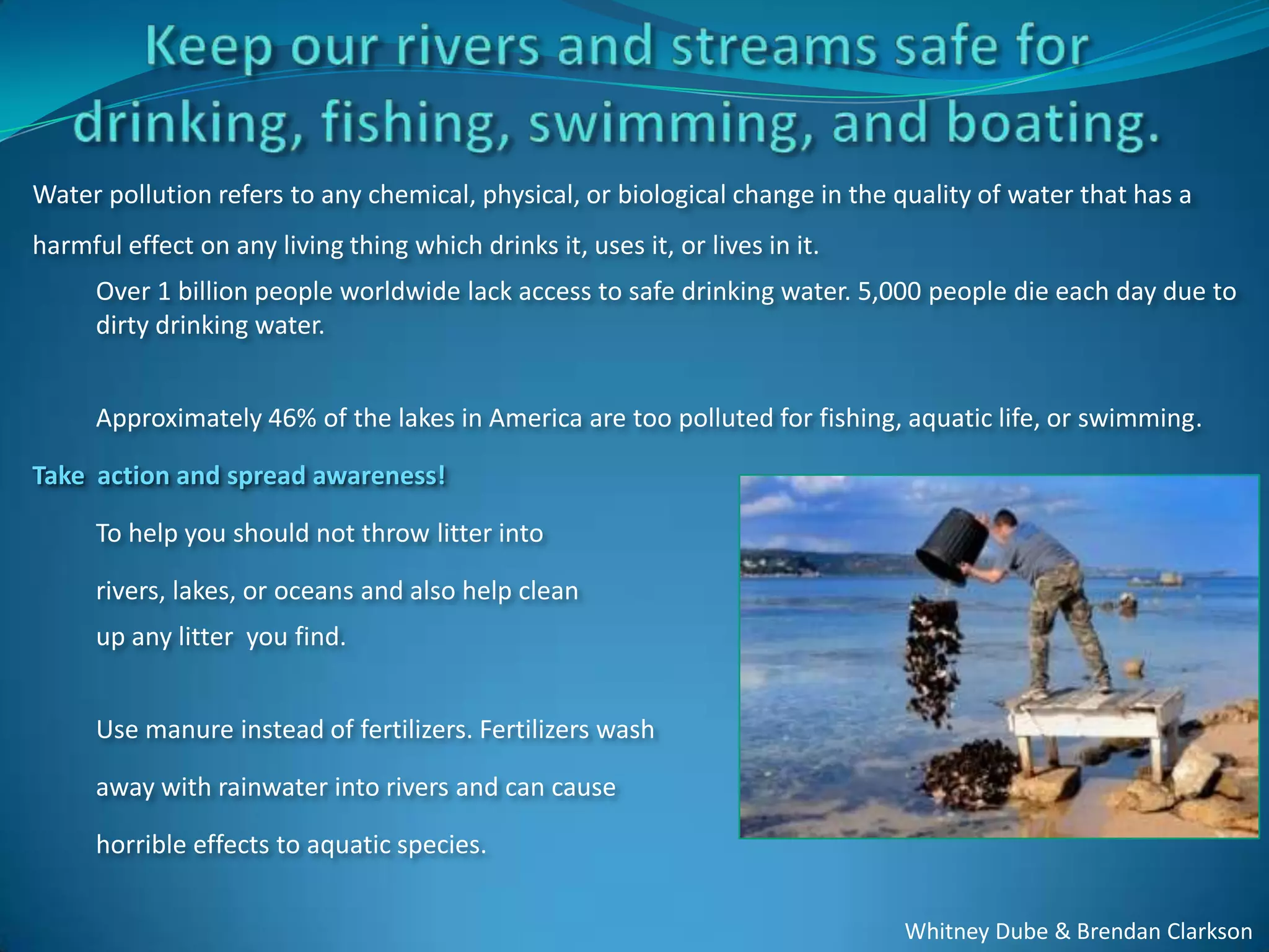 Water you waiting for? Save our rivers! | PPT
