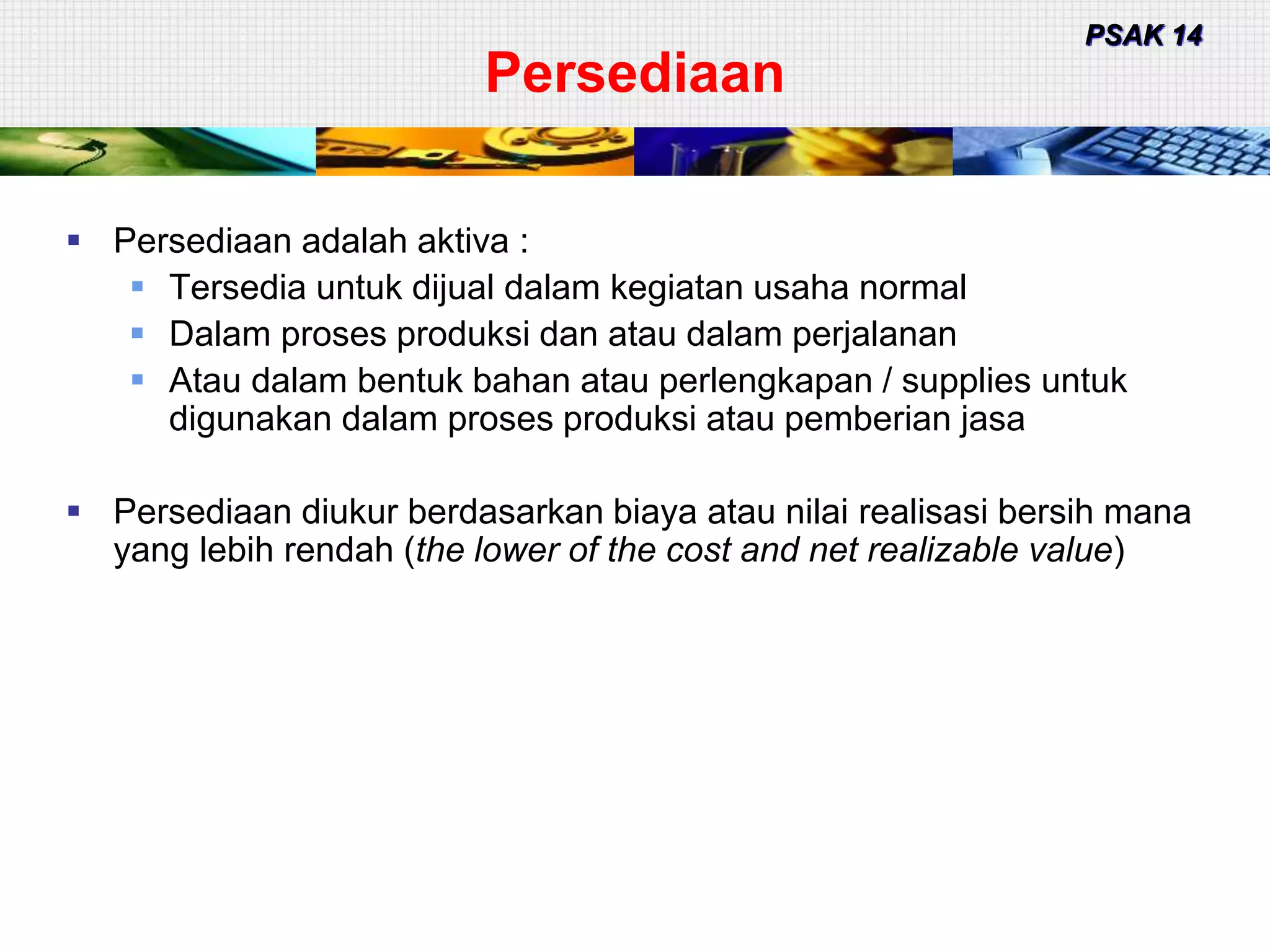 Psak 14-persediaan-ias-21 (1) | PPTX