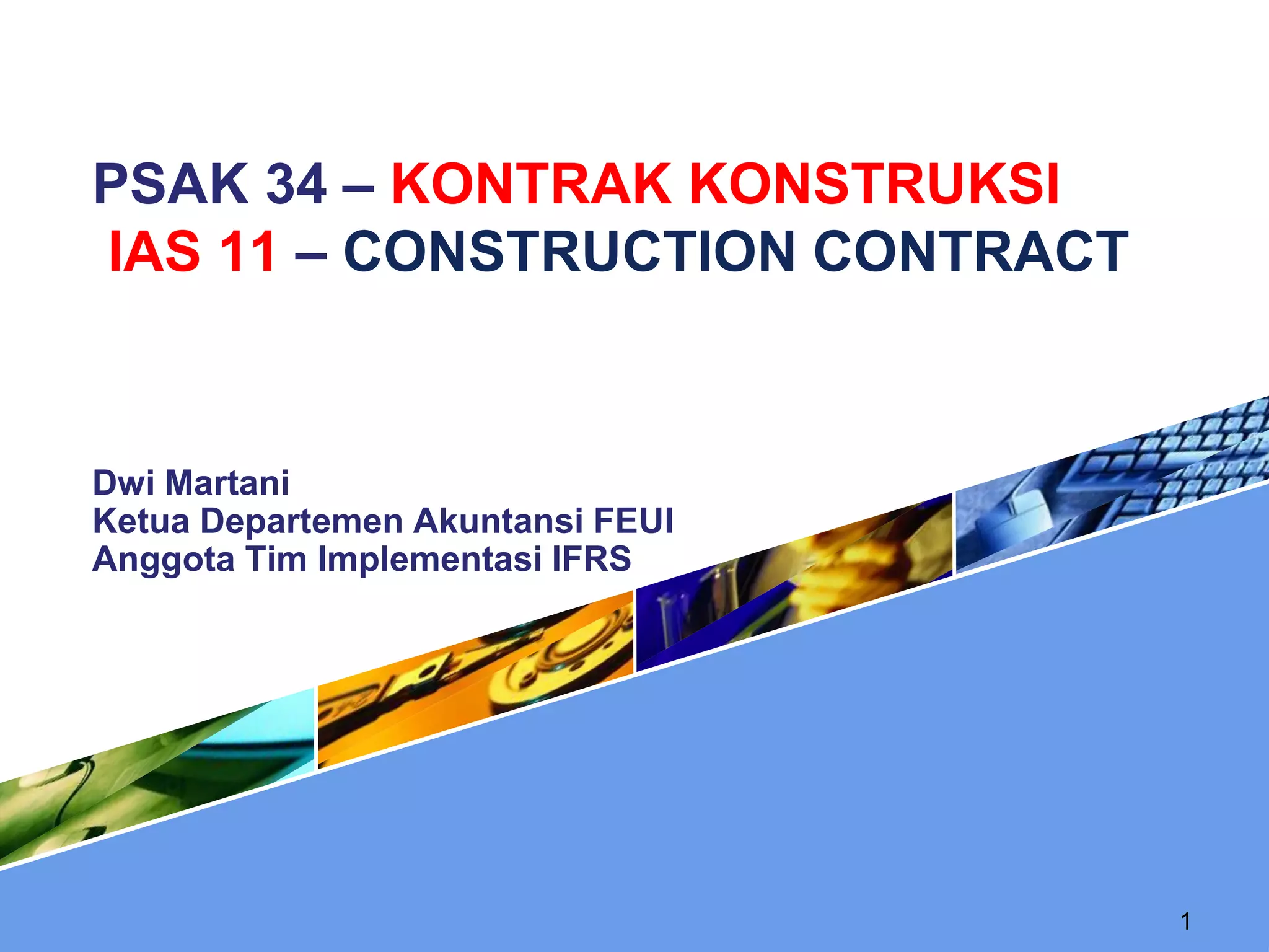 Psak 34-kontrak-konstruksi-ias-11 | PPTX