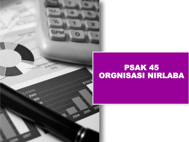 PSAK dan isak untuk organisasi nirlaba.pptx