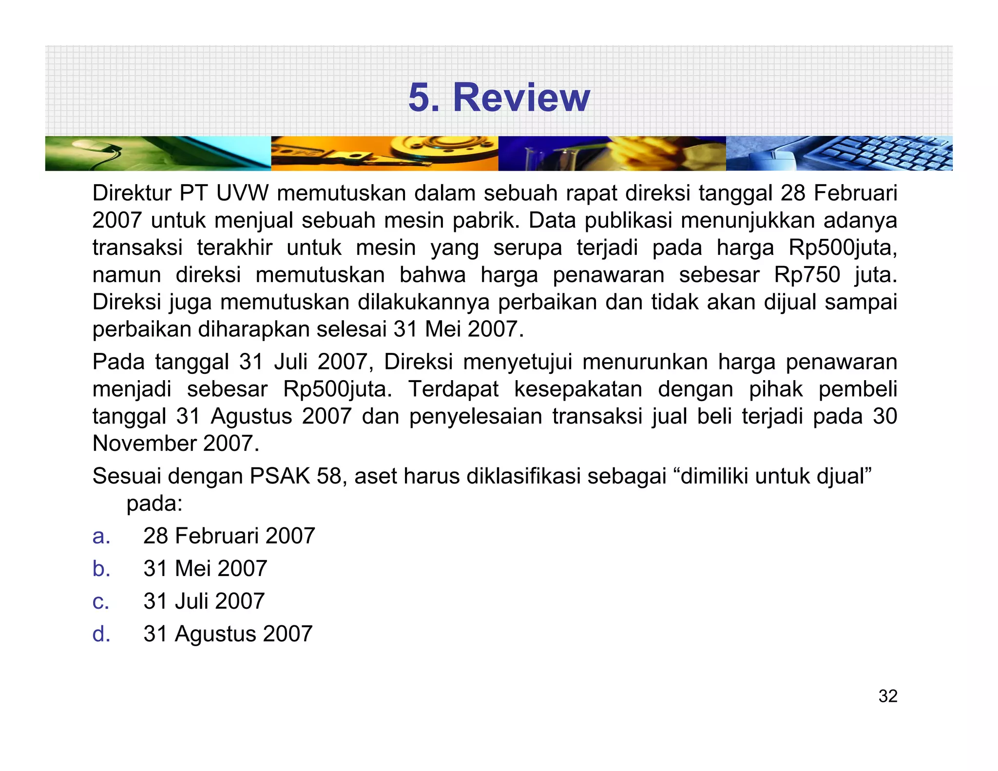 Psak 58-aset-tidak-lancar-yang-dimiliki-untuk-dijual-dan-operasi-yang ...