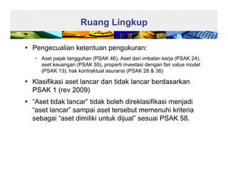 Psak 58-aset-tidak-lancar-yang-dimiliki-untuk-dijual-dan-operasi-yang ...