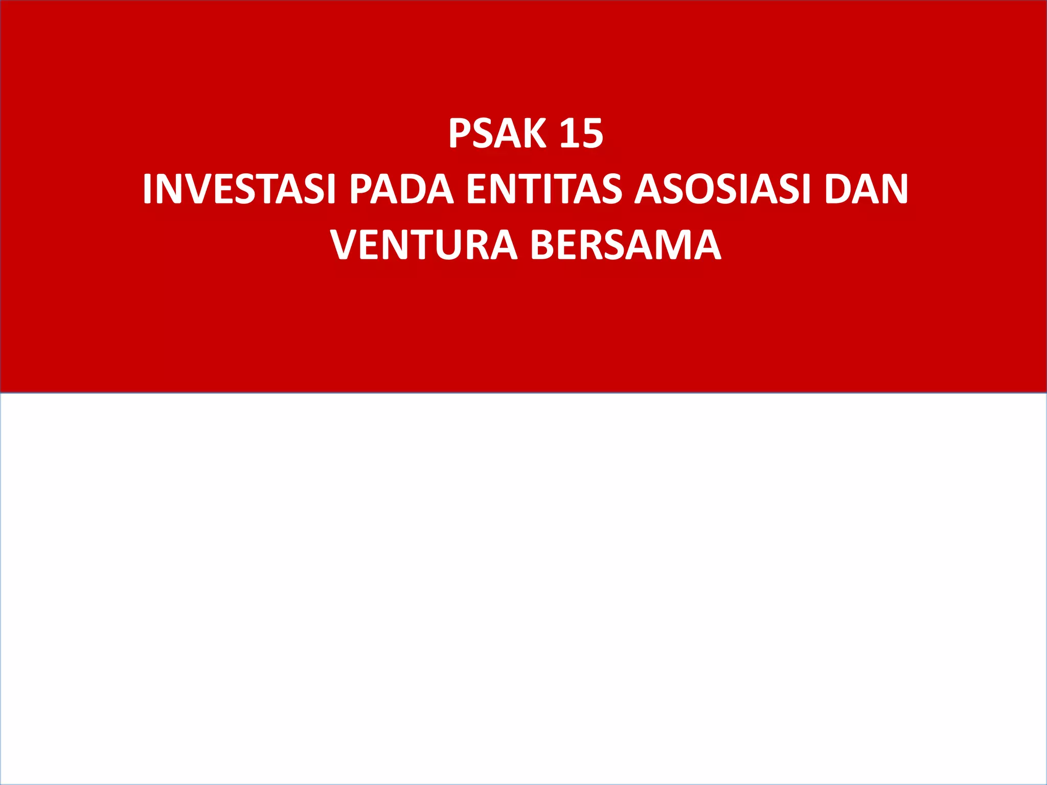 Psak 15 investasi pada entitas asosiasi rev 2013 19032015 | PPTX