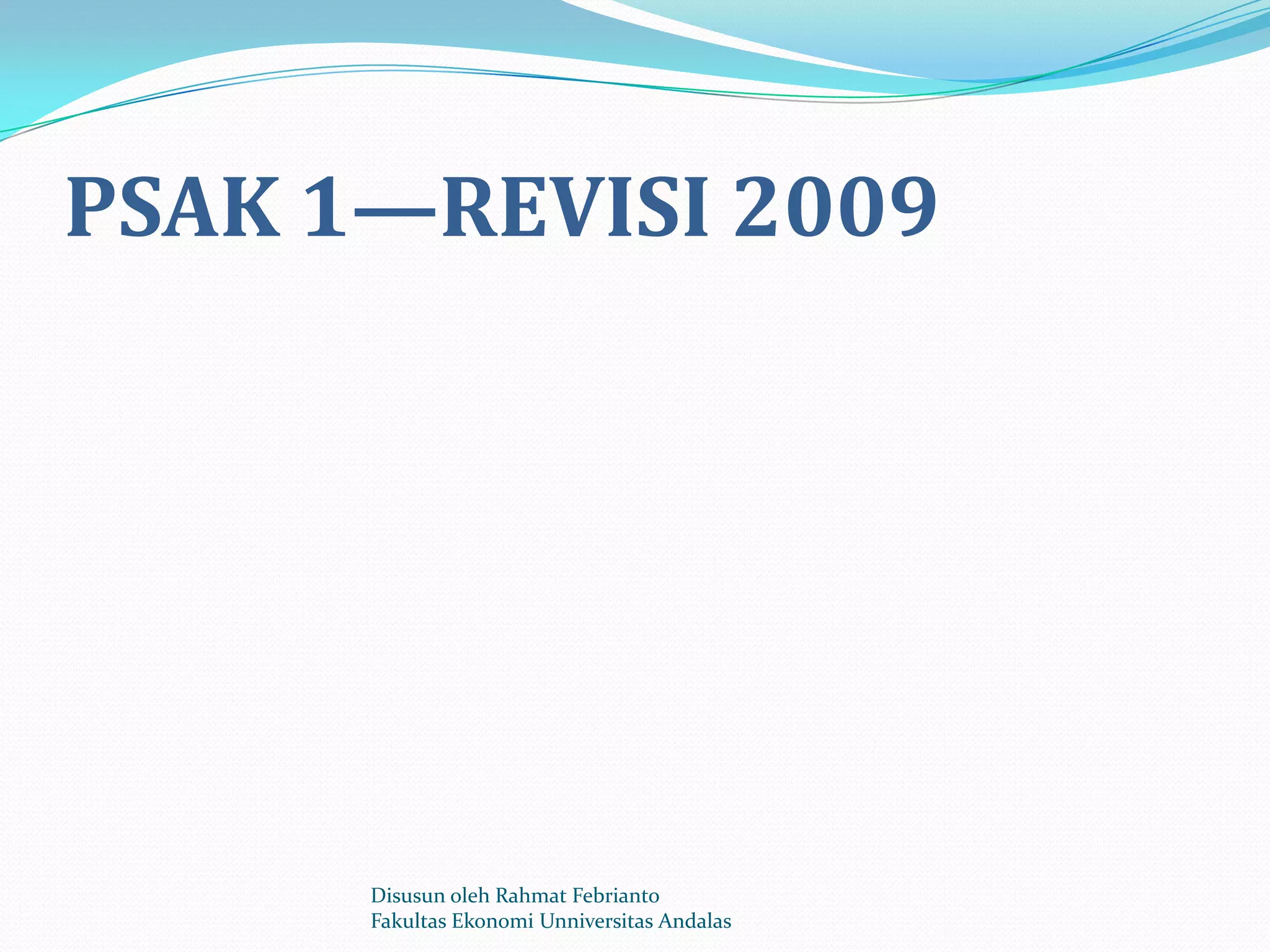 PSAK 1—revisi 2009 | PPTX