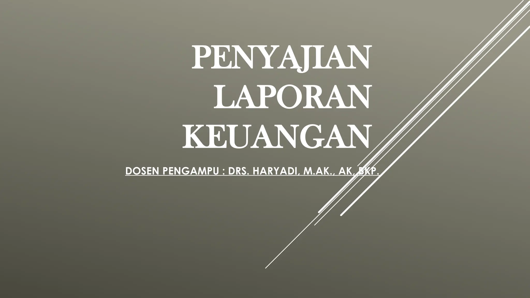 PSAK 201 [Penyajian Laporan Keuangan] KEL.3.pptx