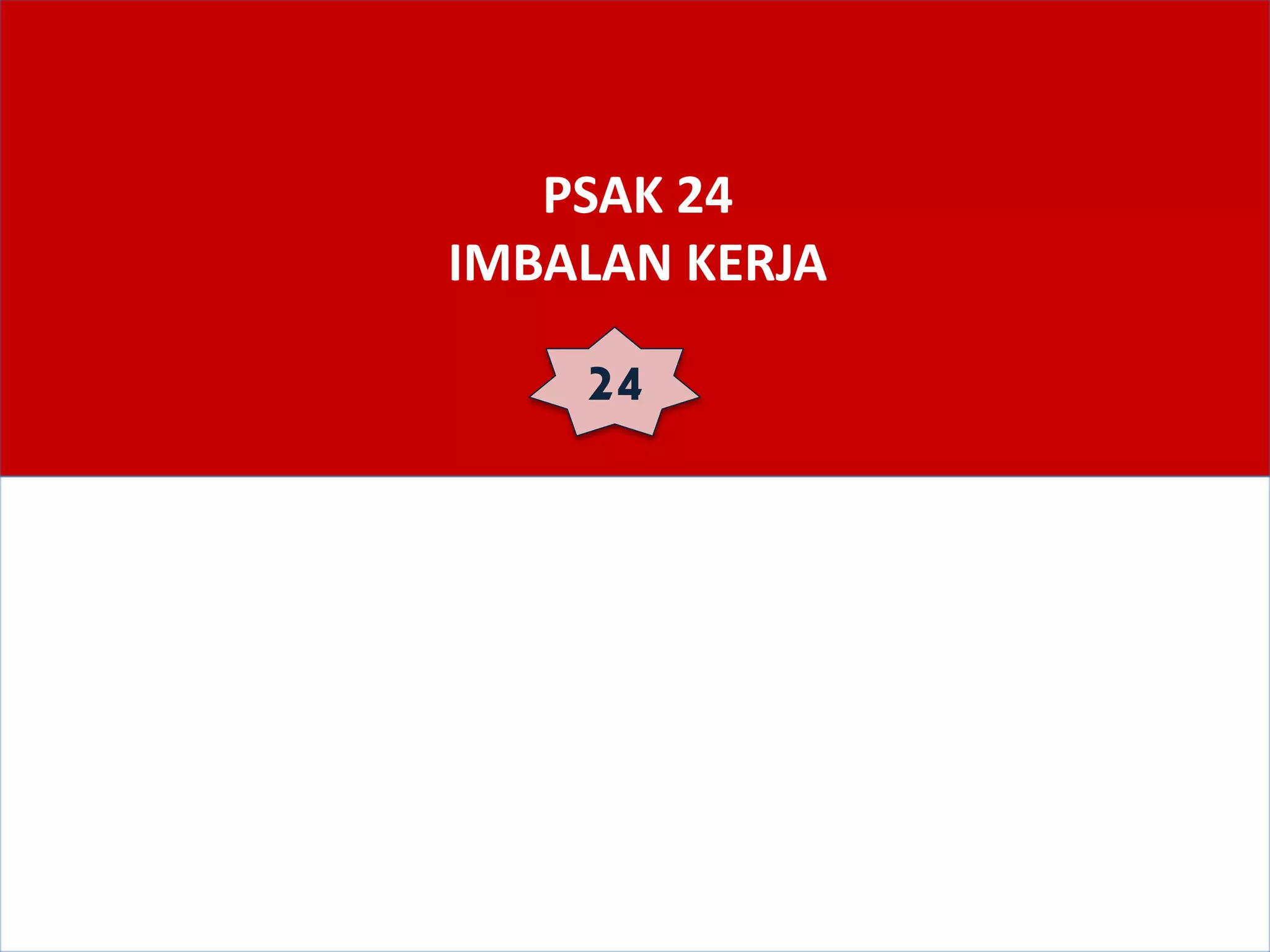 Psak 24 imbalan kerja (ias 19 employee benefit) 08022015 | PPTX