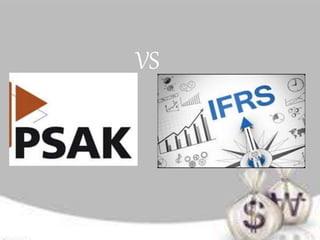 Psak vs ifrs | PPTX
