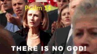 Psalm 14 | PPT