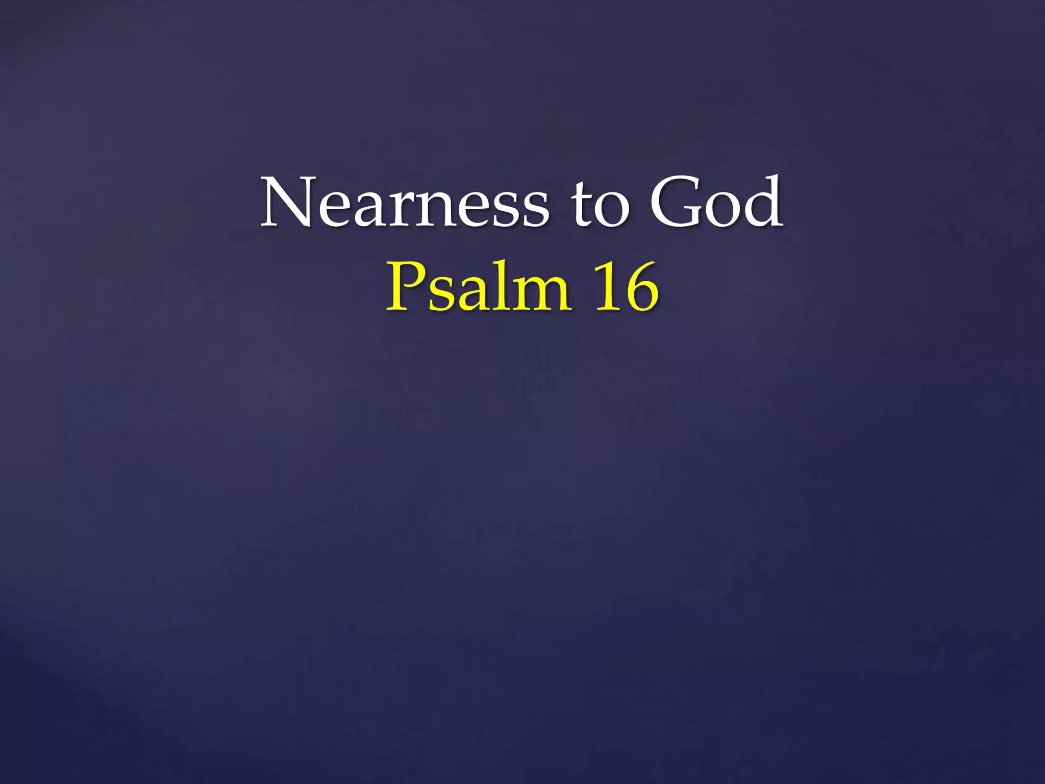 Psalm 16 | PPT