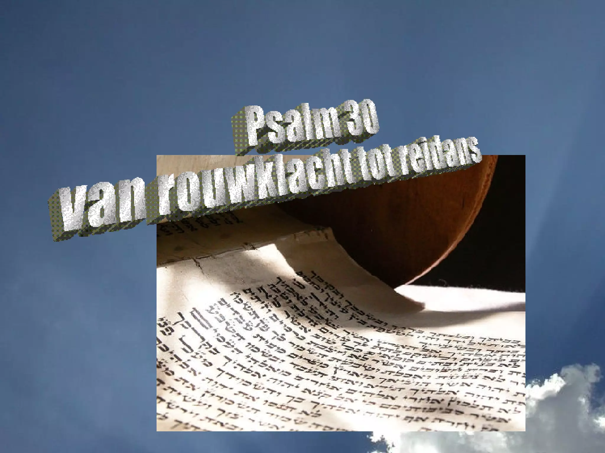 Psalm 30 | PPT | Christianity | Religion & Spirituality