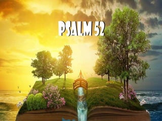 Psalm 52 | PPT