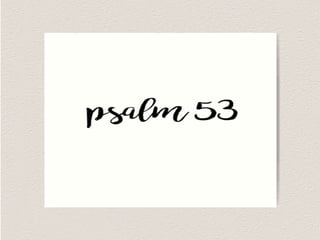 Psalm 53 | PPTX | Judaism | Religion & Spirituality