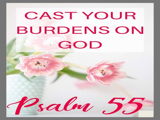 Psalm 55 | PPTX | Christianity | Religion & Spirituality