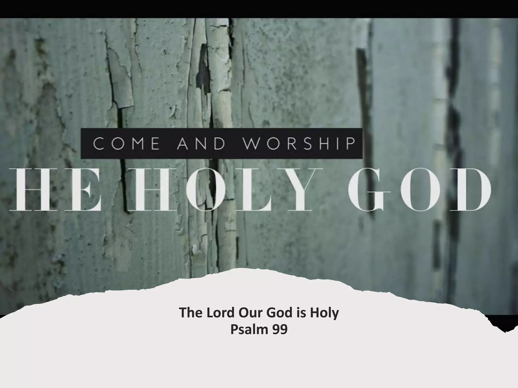Psalm-99: The Lord Reigns | PPTX