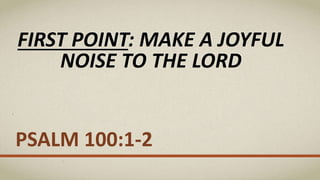 Three Ways to be Thankful to God from Psalm 100 | PPT