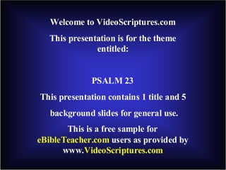 Salmo 23 Welcome to Video Scriptures Background | PPT