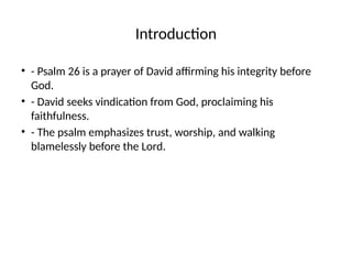 Psalm 26: "Walking in Integrity" sermon By Dr. Venkat Potana | PPTX