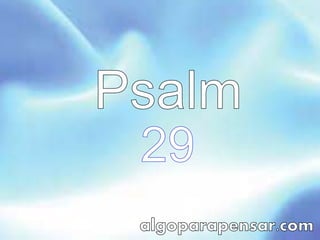 Psalm 29 | PPT
