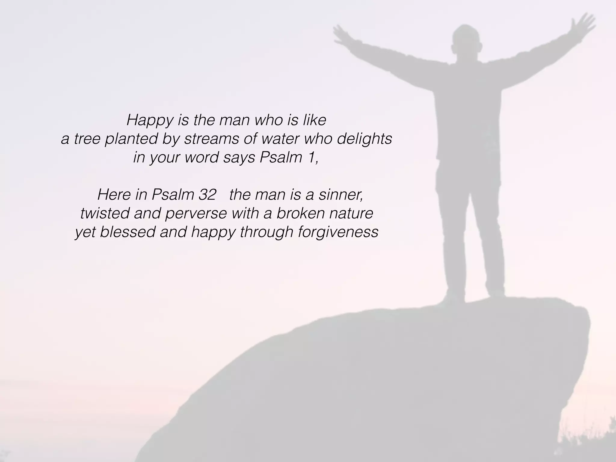 Psalm 32 - that guy is happy, who's sins are forgiven | PDF