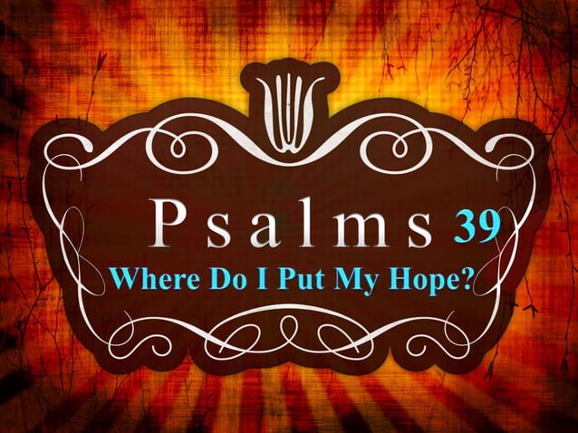 Psalm 39 | PPT