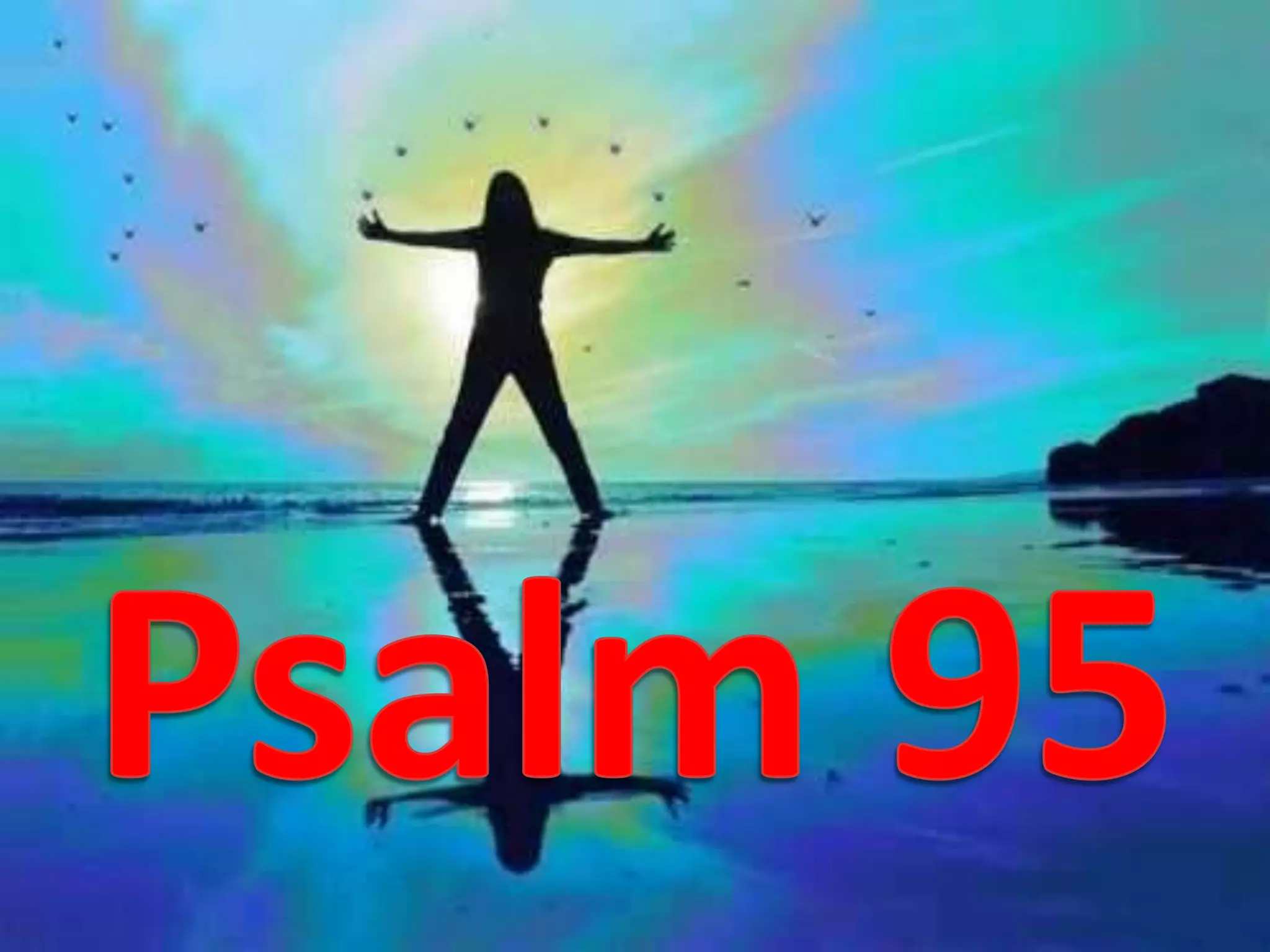 Psalm 95 | PPT