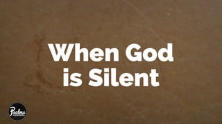 Psalms 13 - When God is Silent | PDF