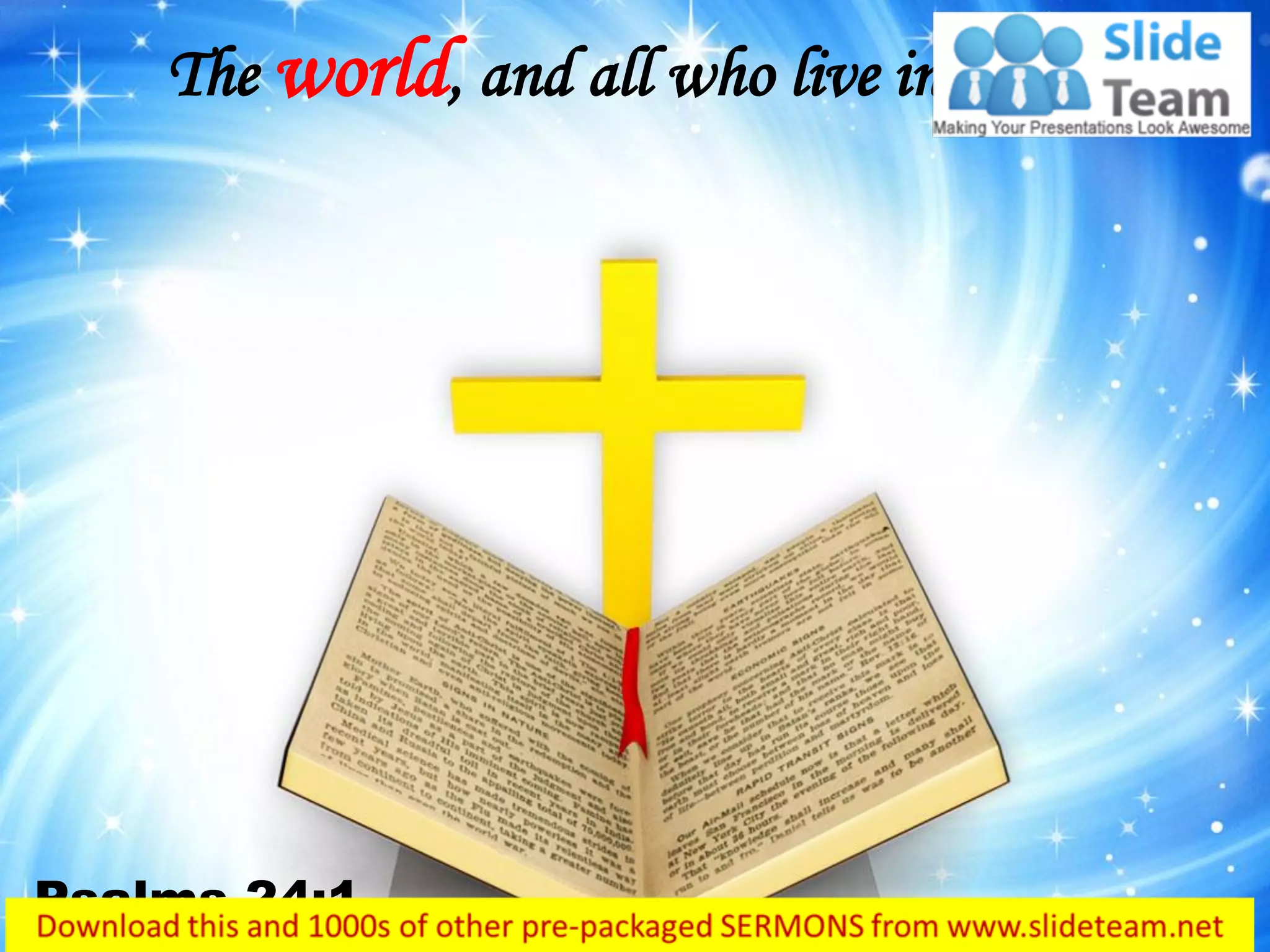 Psalms 24 1 the world and all who live power point church sermon | PPT