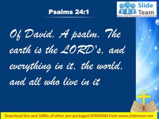 Psalms 24 1 the world and all who live power point church sermon | PPT