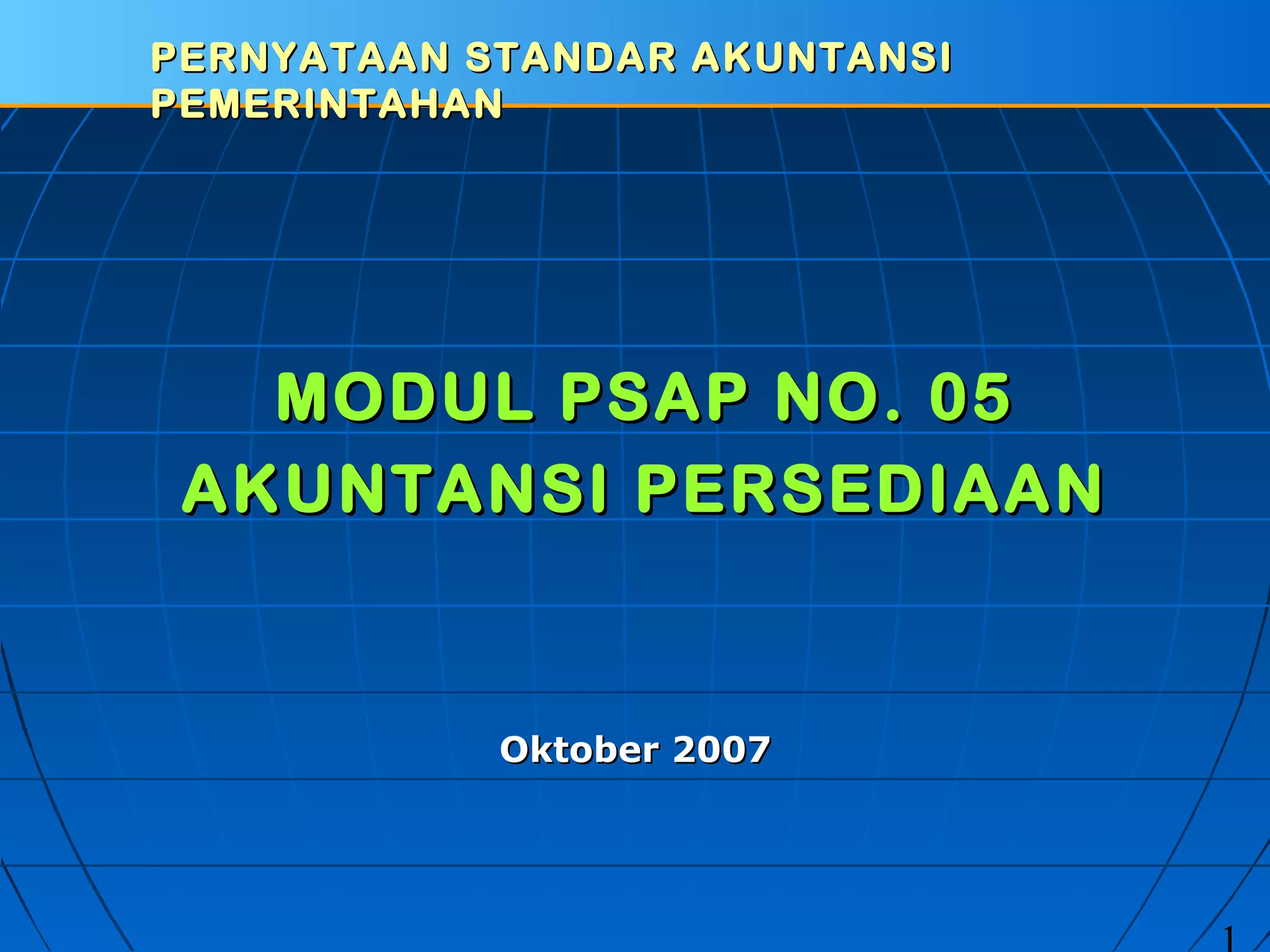 Psap 05 akuntansi pemerintahan akuntansi persediaan | PPT