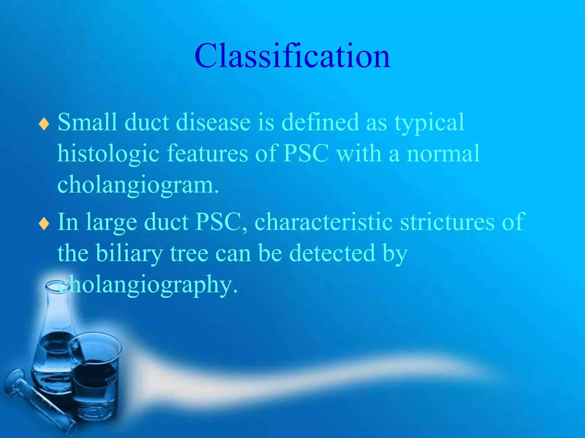 Primary Sclerosing Cholangitis (PSC) | PPTX