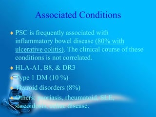 Primary Sclerosing Cholangitis (PSC) | PPTX | Digestive Disorders ...