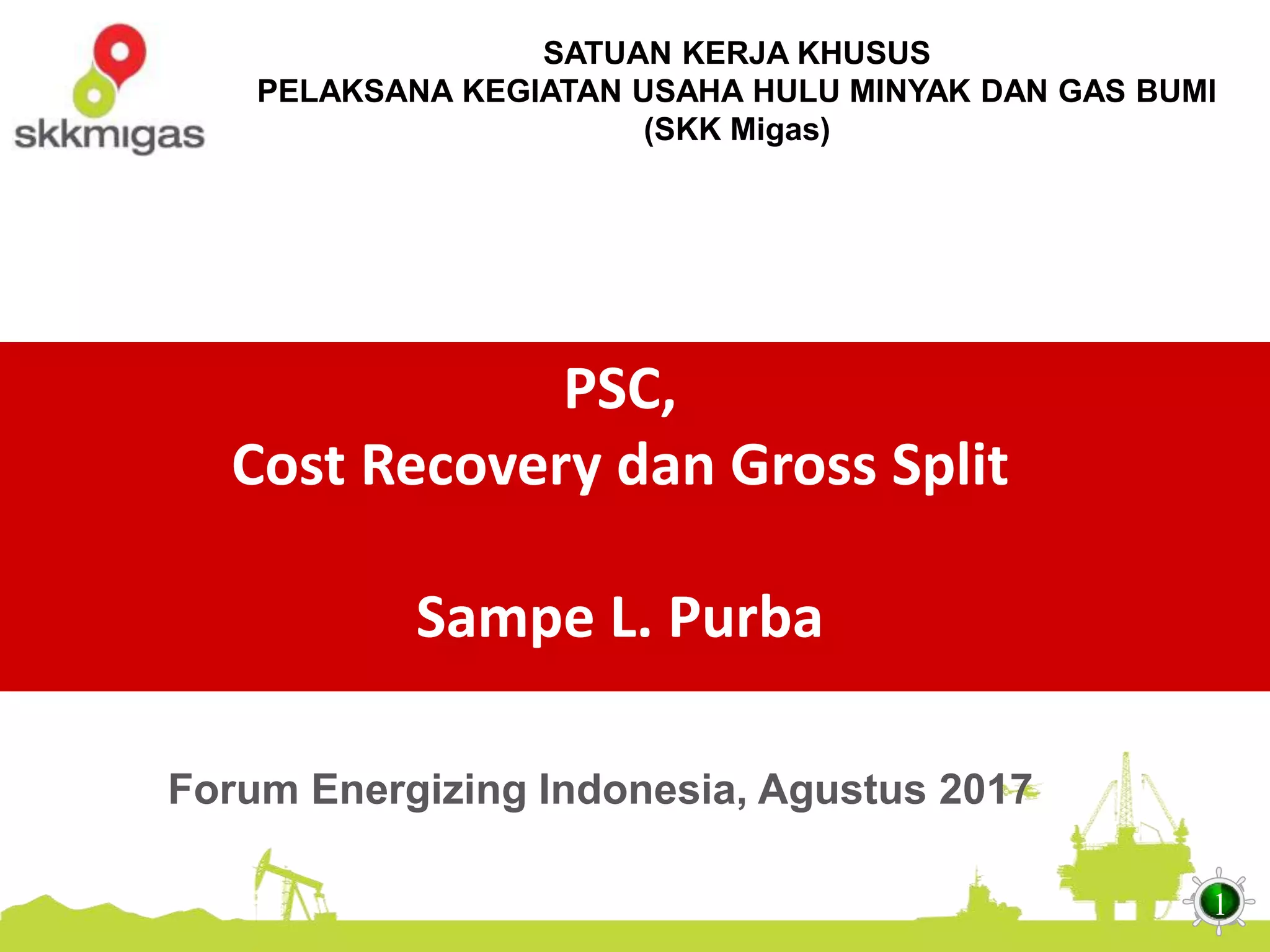 Psc gross split - cost recovery | PPTX