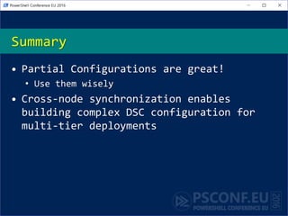 PowerShell DSC Partial Configurations and Cross-node Synchronization | PPTX