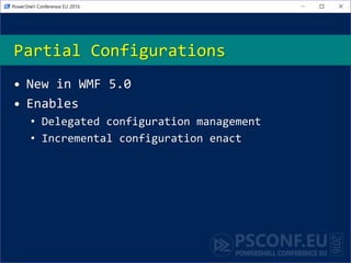 PowerShell DSC Partial Configurations and Cross-node Synchronization | PPTX