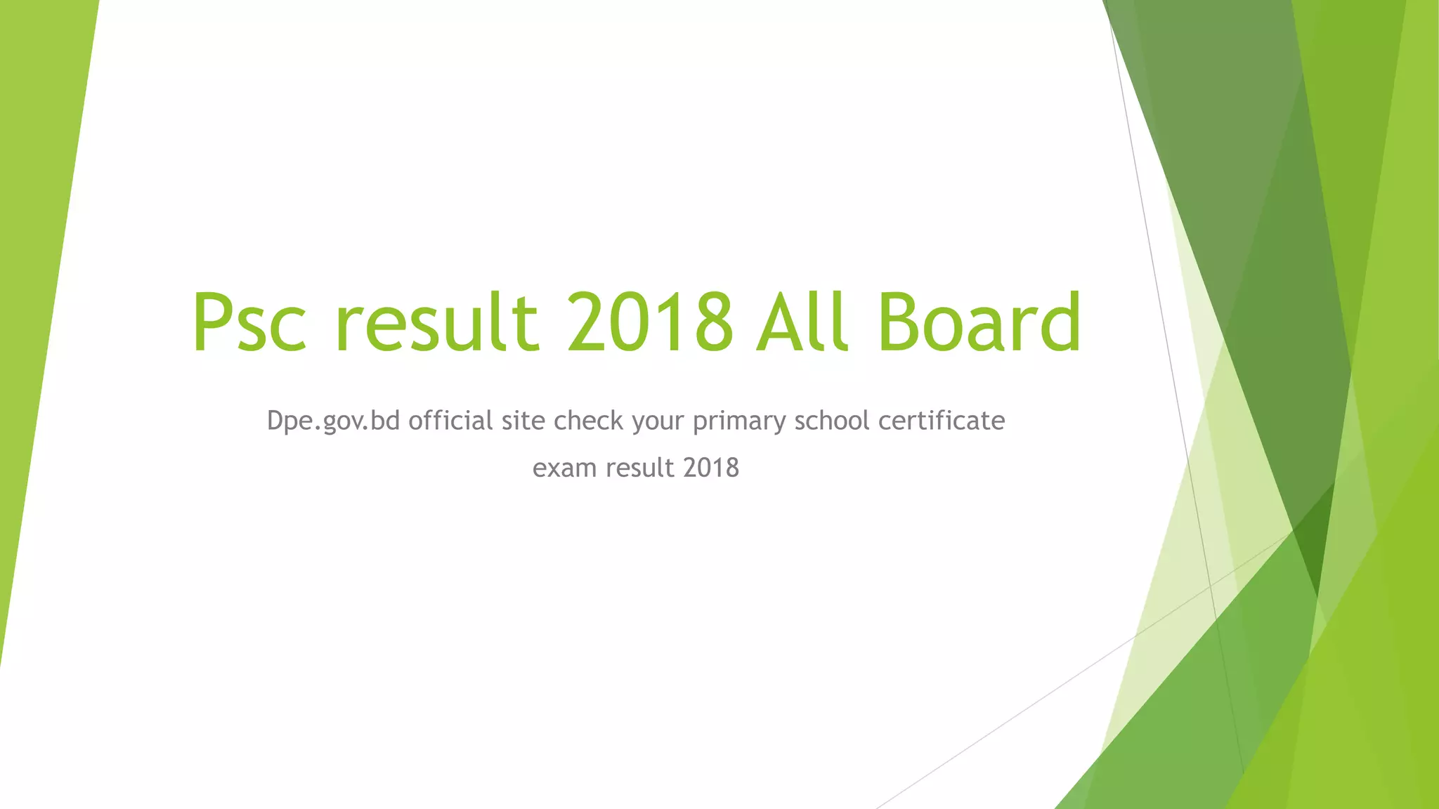 Psc result 2018 all board | PPTX