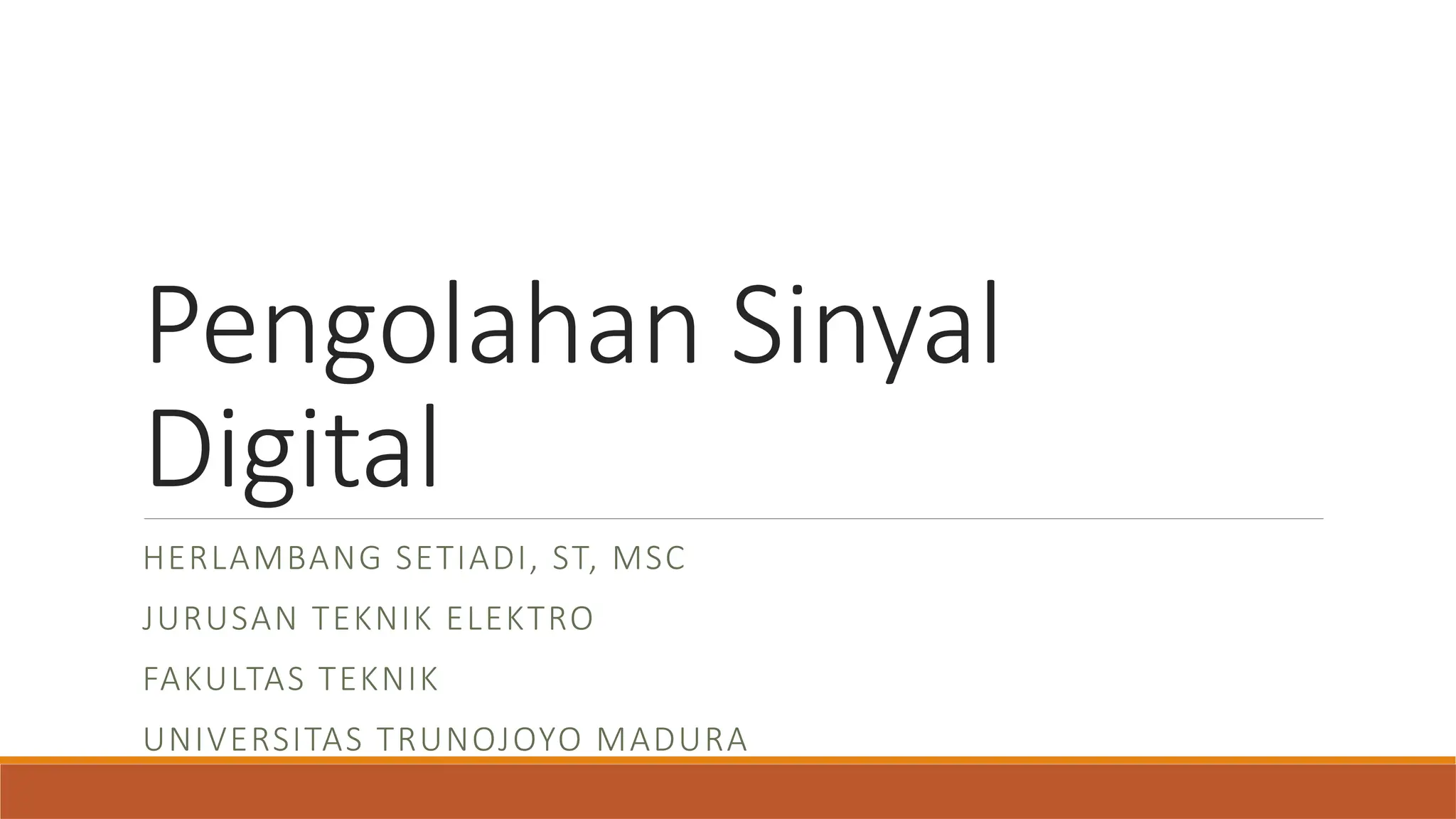 Pengolahan sinyal digital pertemuan 2.pptx