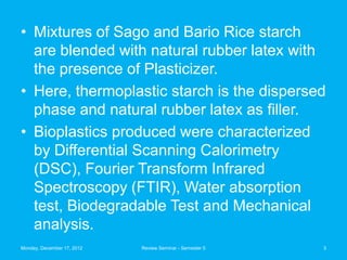 Development of Biodegradable Plastics from Sago and Bario Rice Blends ...
