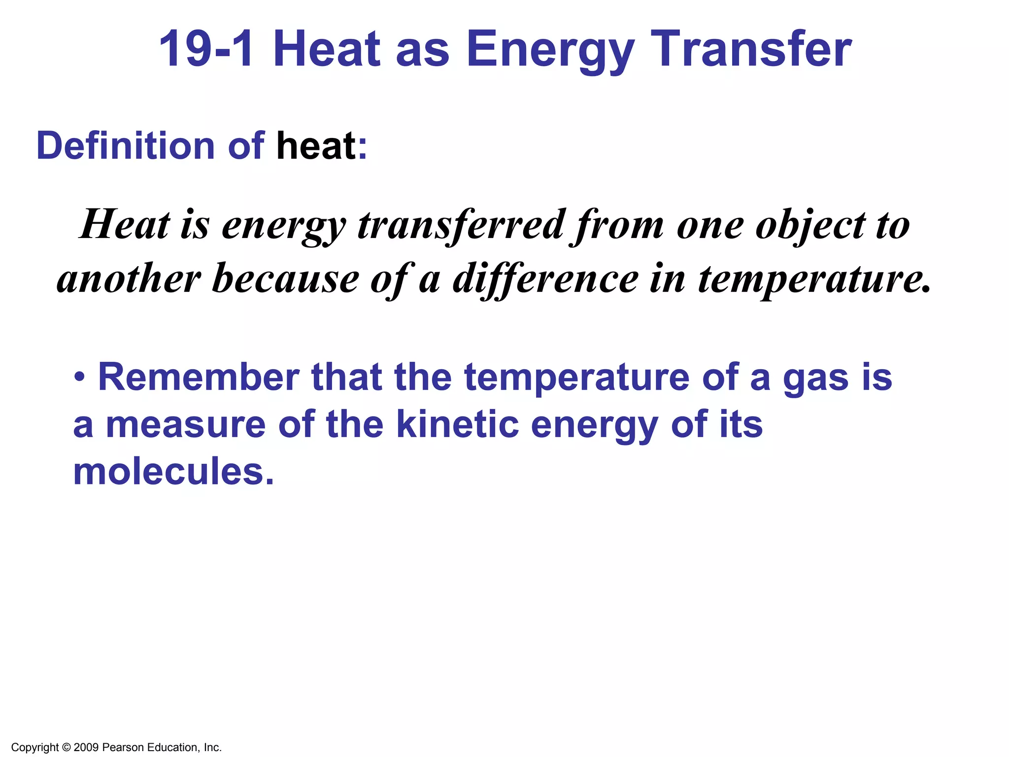 PSE4_Lecture_Ch19- Heat & 1st Law of Thermodynamics.ppt
