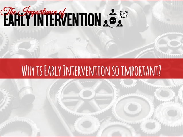 The Importance of Early Intervention | PDF | Brain and Nervous System ...