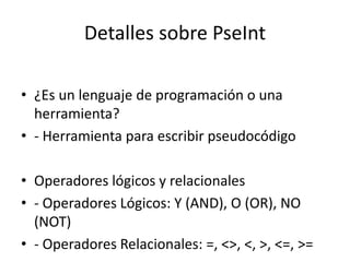 es una presentacion de pseint de investigacion | PPTX | Programming Languages | Computing
