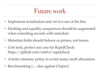 Pseudo dynamic immutable records in C++ | PPT
