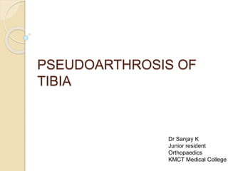 pseudoarthrosis of tibia.pptx