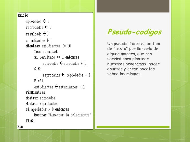 Pseudocódigos, algoritmos y diagramas de flujo