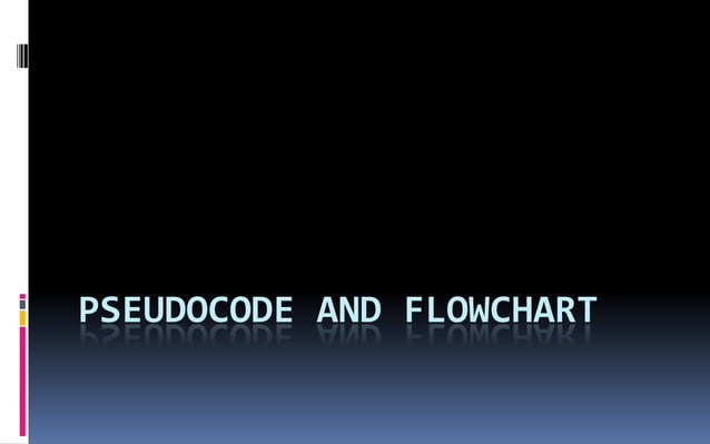 Pseudocode-Flowchart | PPTX