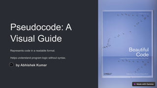 Pseudocode-A-Visual-Guide for new learners | PPT