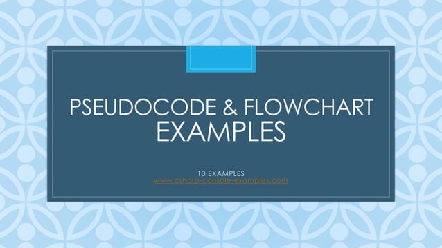 Pseudocode & flowchart examples | PPT Pseudocode & flowchart examples | PPT