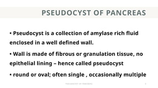 Pseudocyst of pancreas - general surgery | PPTX