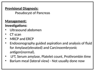 Pseudocyst Pancreas - history, examination approach, diagnosis | PPTX