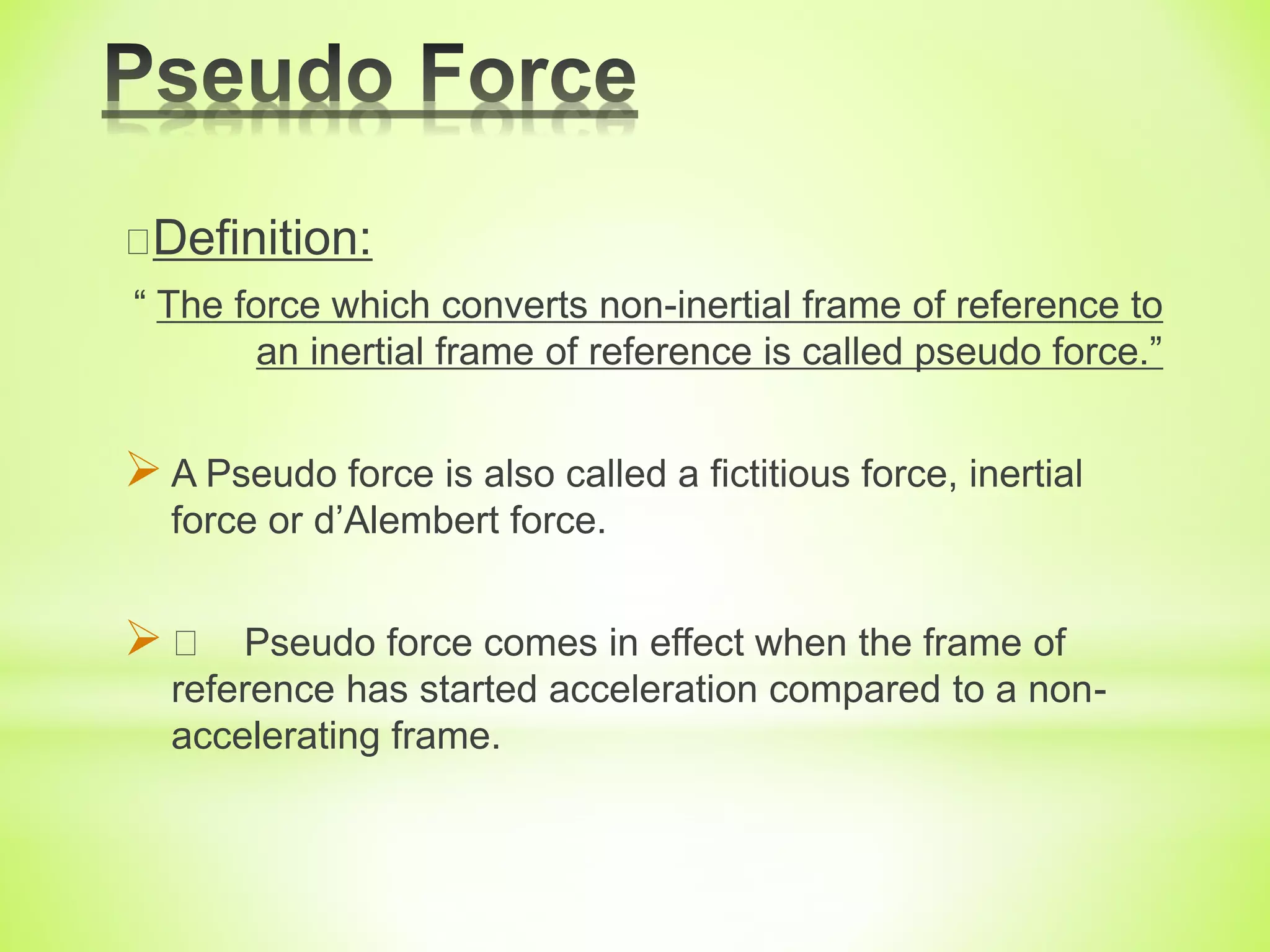 Pseudo forces, coriolis force,centrifugal force (mechanics) | PPT